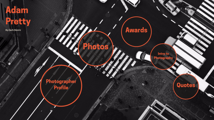 Adam Pretty Photo Project by Zach Steere on Prezi