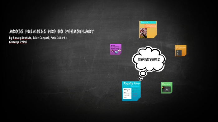 Adobe Premiere Pro CC Vocabulary by Chanieya O'Neal on Prezi