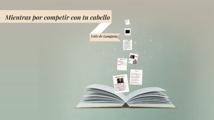 Mientras por competir con tu cabello by Melanie Luna on Prezi