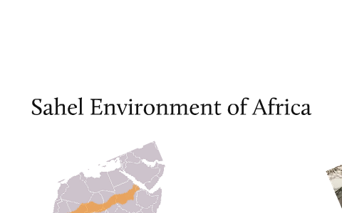 Sahel Environment by Olivia Adams
