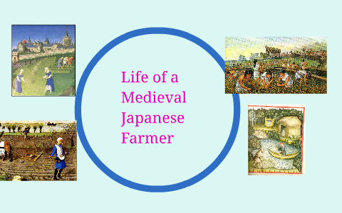 Medieval Japanese Farmers by Lilly Fawcett on Prezi