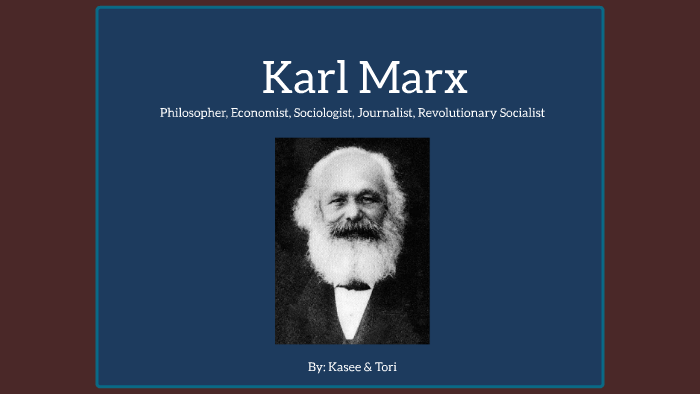 Karl Marx Sociology by kasee selwood on Prezi Next