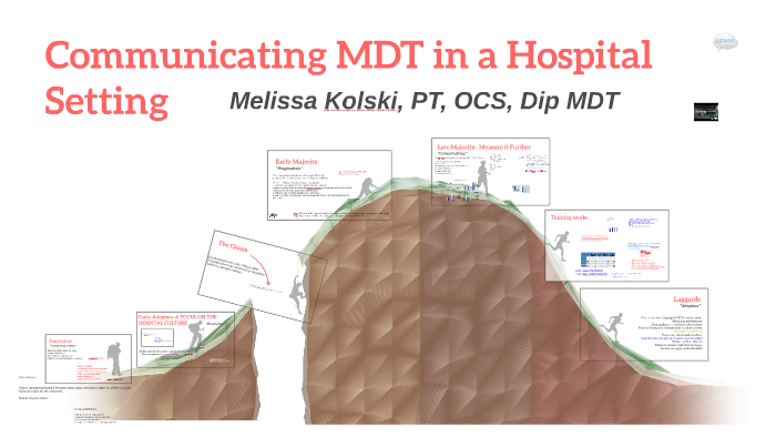 Communicating MDT in a Hospital Setting by Melissa Kolski on Prezi