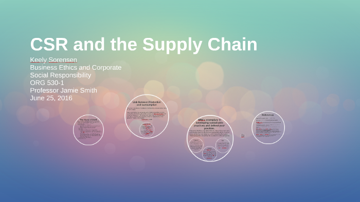 CSR and the Supply Chain by Keely Sorensen on Prezi