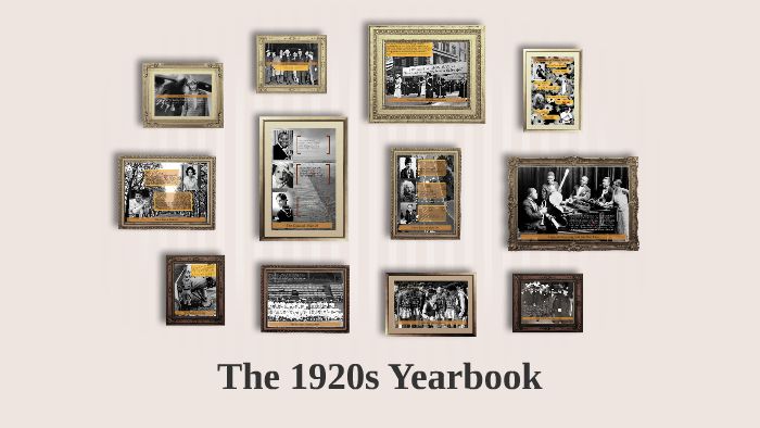 The 1920s Yearbook by Janice Janice on Prezi