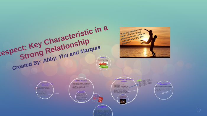 Respect: Key Characteristic in a by on Prezi