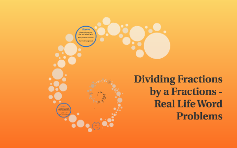 Dividing Fractions by a Fractions - Real Life Word Problems by Lora ...