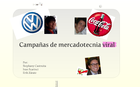 Campañas Virales by Stephany Castruita on Prezi