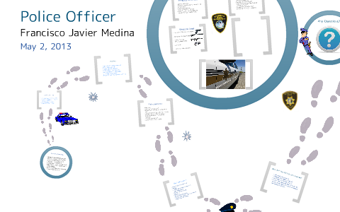 Police Officer-Senior Project by Francisco Medina on Prezi