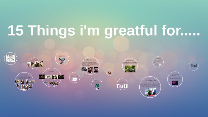 15 things i'm greatful for... by Noemie Charest on Prezi
