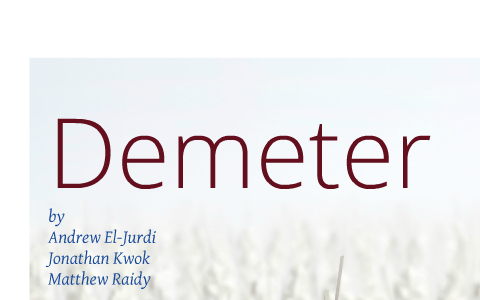 Greek Mythology Project: Demeter by Jonathan Kwok on Prezi