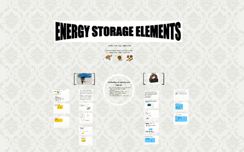 Energy Storage Elements by Ron Jackry on Prezi