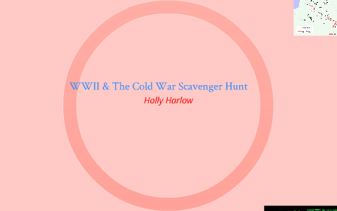 WWI & The Cold War Scavenger Hunt by Holly Harlow on Prezi