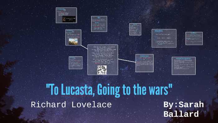"To Lucasta, Going to the wars" by Sarah Ballard on Prezi