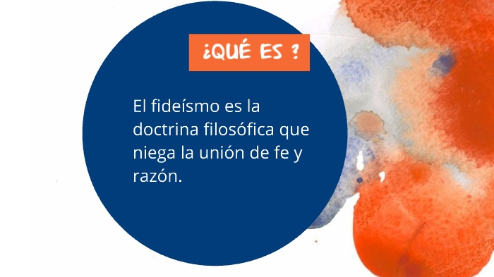 El fideismo by rosa salazar navarro on Prezi