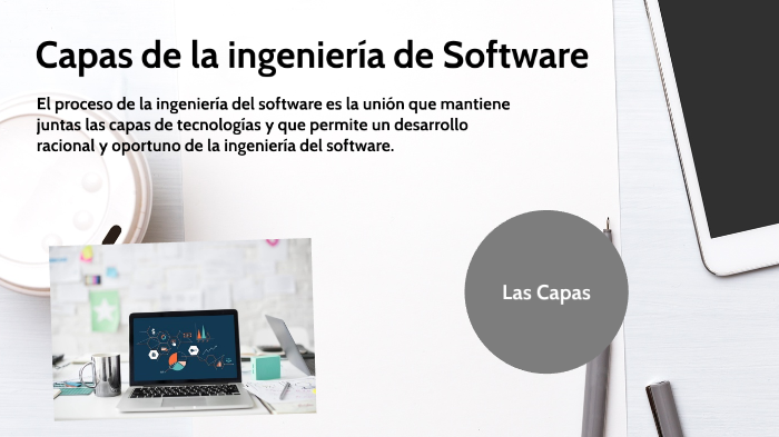 Capas de la ingeniería de Software by Jasson Albert Castillo on Prezi