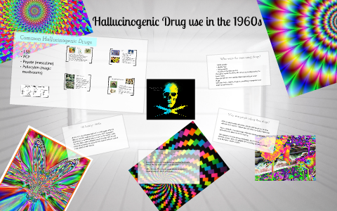 Hallucinogenic Drug use in the 1960s by Lucas Rodrigues on Prezi