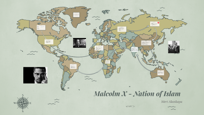 Malcolm X - Nation of Islam by Mert Alankaya on Prezi