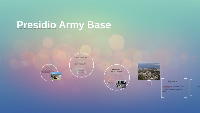Presidio Army Base by on Prezi