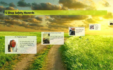 5 Shop Safety Hazards by Morgan Blake on Prezi