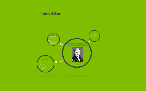Thomas Malthus by Anna Hoots on Prezi