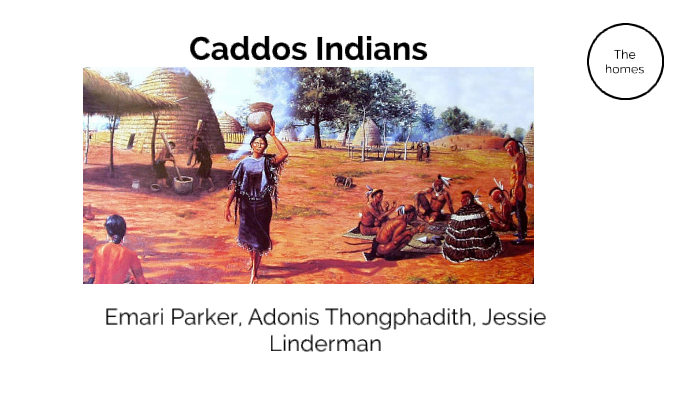 Caddos Indians by EMARI PARKER on Prezi