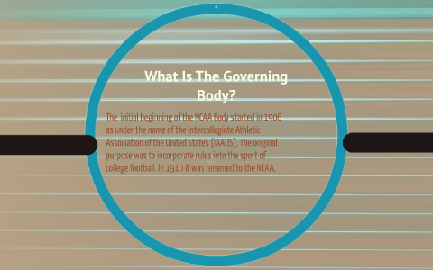 NCAA Governing Body by Jamal Lynn on Prezi