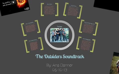 The Outsiders Soundtrack by Clare Danner on Prezi