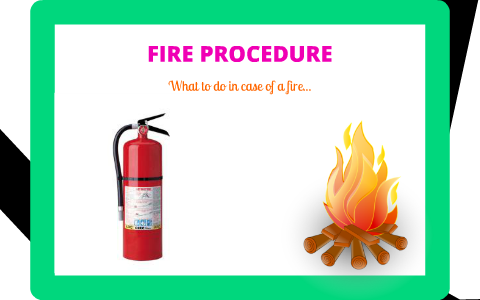 Visual Aid - Fire Procedure by Natasha Borg on Prezi