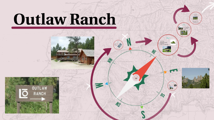 Outlaw Ranch by katrina heles on Prezi