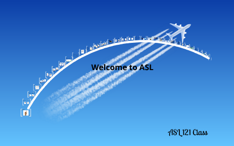ASL Unit 1 Sec 1 by Jaime Wilson on Prezi