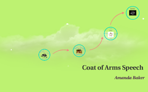 Coat of Arms Speech by Amanda Baker on Prezi