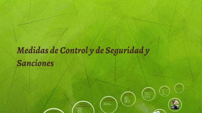 Medidas de Control y de Seguridad y Sanciones by Melissa Tovar on Prezi