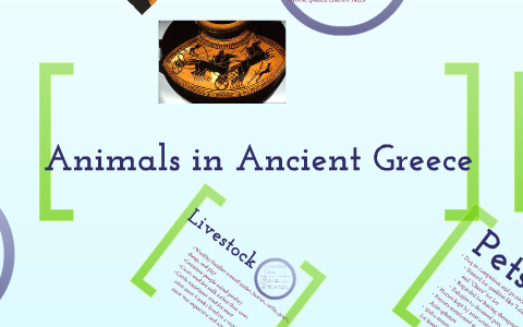 Animals in Ancient Greece by Emmie Mac on Prezi