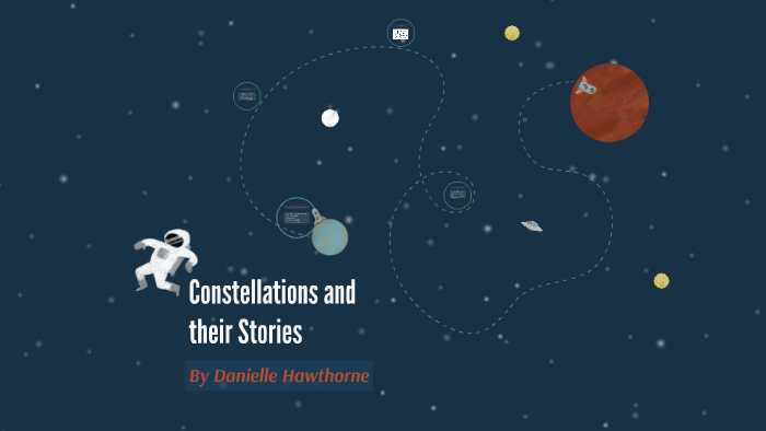 Constellations and their Stories by Danielle Hawthorne on Prezi
