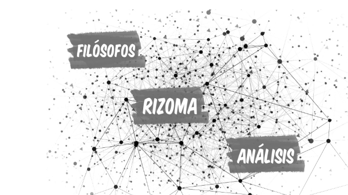 deleuze-guattari_rhizome by Daniel Calleros on Prezi