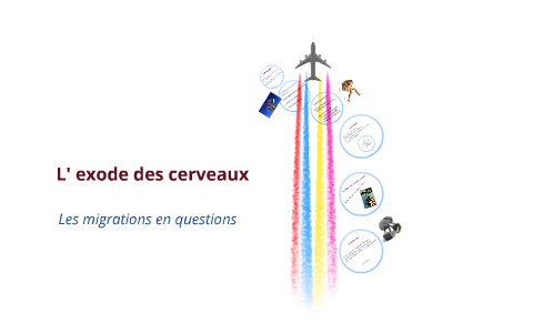 L'exode des cerveaux by Sestac Teodor - Bogdan on Prezi