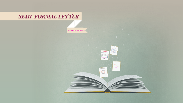 SEMI-FORMAL LETTER by sandy rs on Prezi