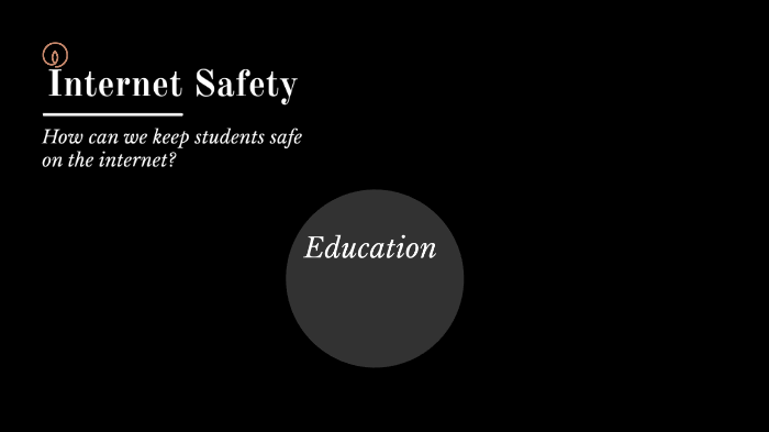 Internet Safety by Katie Runyan on Prezi