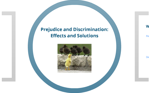 Prejudice and Discrimination: Effects and Solutions by Lauren Quiquero ...