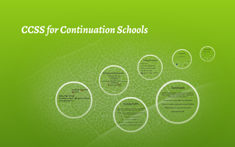 CCSS for Continuation Schools by on Prezi