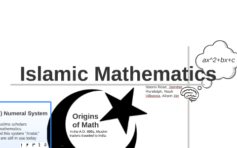 Islamic Mathematics by Alison Xin on Prezi