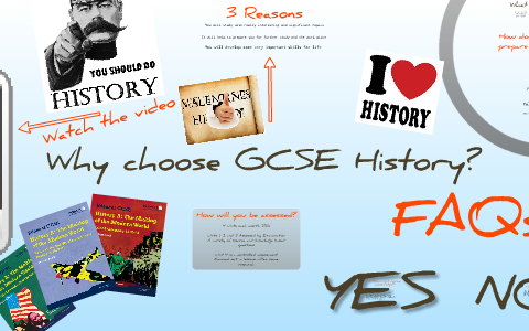 Why choose GCSE History? by Dan Smith on Prezi