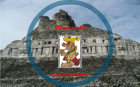 Mayan Gods by Hunter Wiseman on Prezi