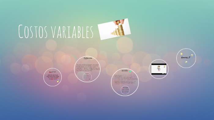 Costos variables by Linda Moreno on Prezi