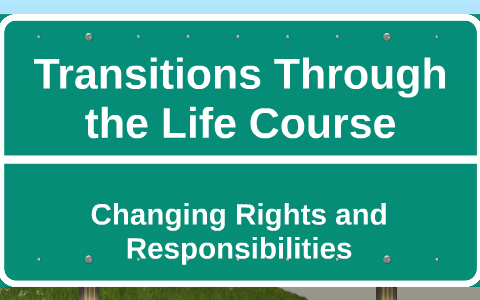 Transitions Through the Life Course by Charlotte Green on Prezi