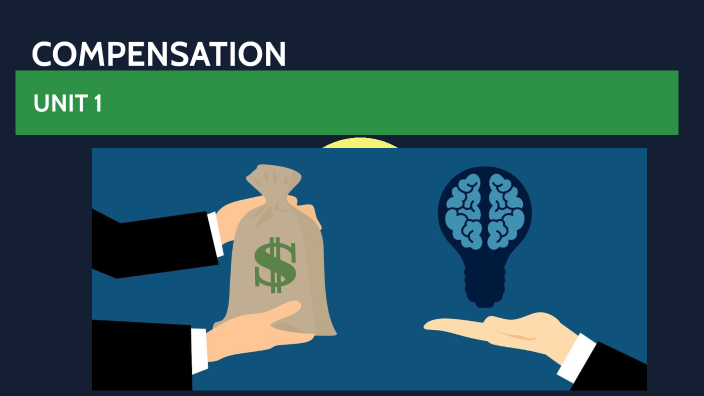 COMPENSATION_UNIT 1 by Mamtha H S on Prezi