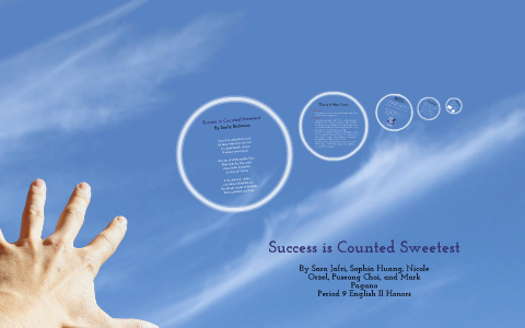 Success is Counted Sweetest Presentation by Sara J on Prezi
