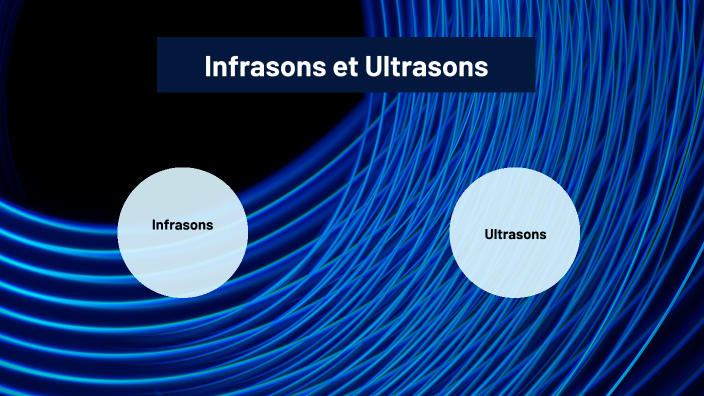 Infrasons et ultrasons by Sofiane Mobarki on Prezi