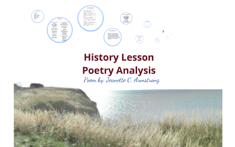 History Lesson Poetry Analysis by Sherry Huang on Prezi